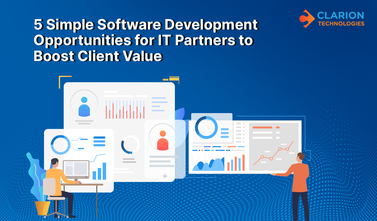 5 Simple Software Development Opportunities for IT Partners to Boost ... 5 Simple Software Development Opportunities for IT Partners to Boost ...